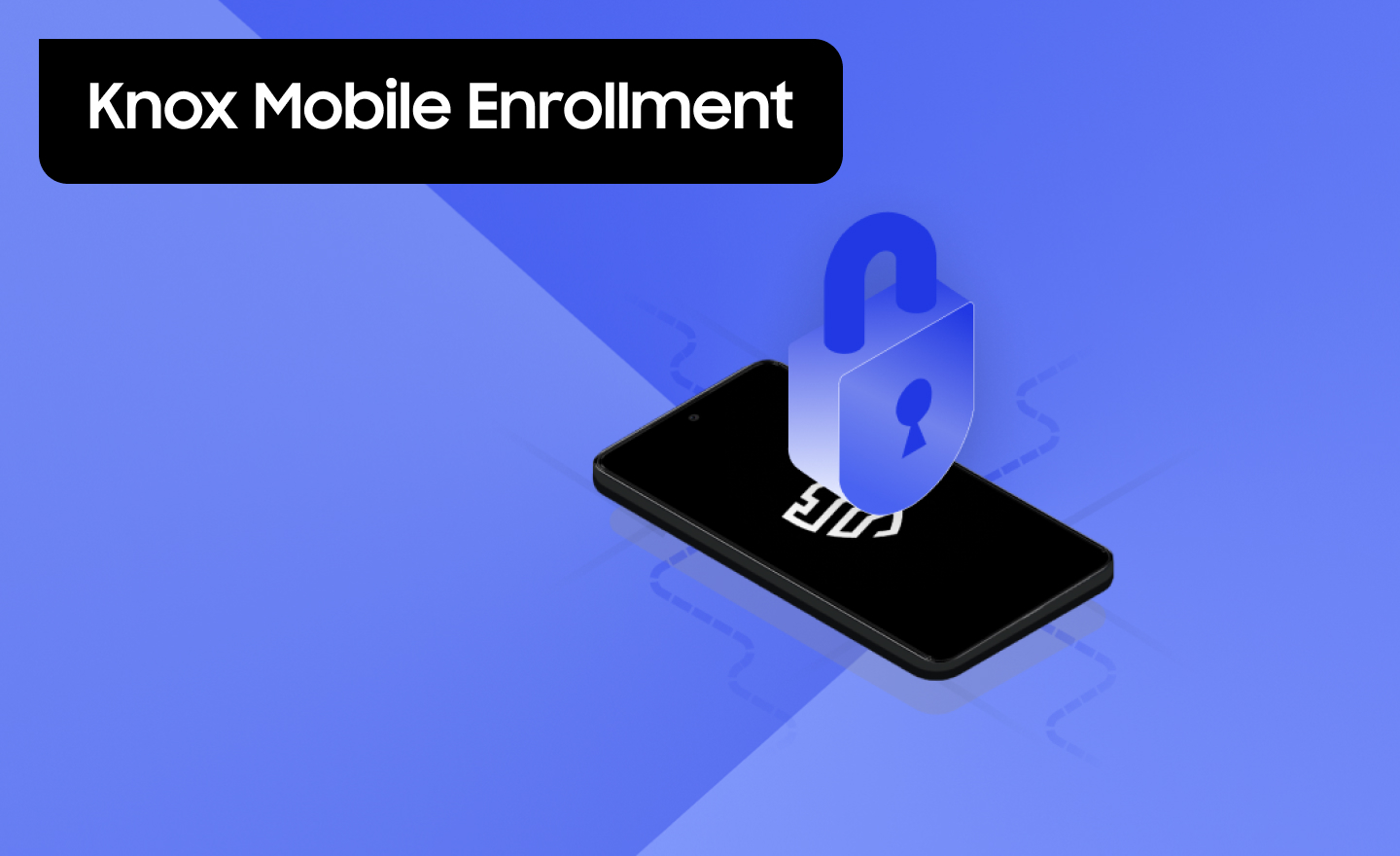 Knox Mobile Enrollment features now available in the... | Samsung Knox